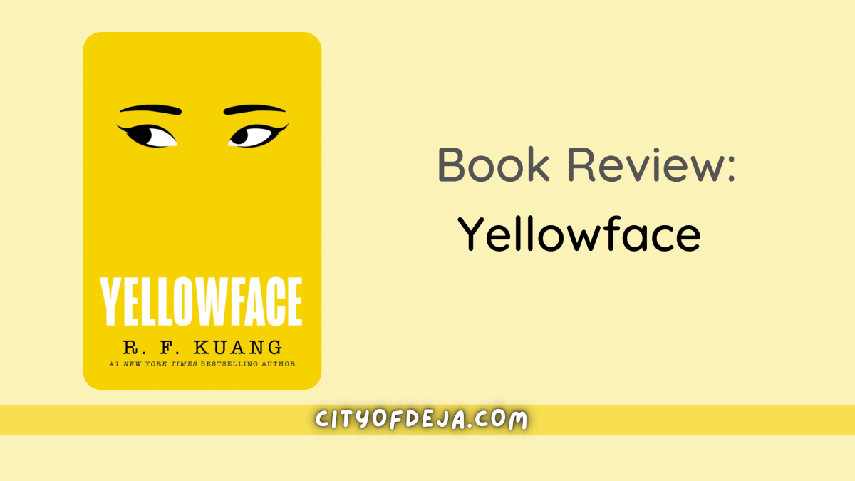 Yellowface by R.F. Kuang: Does It Work? (Review) – City of Deja